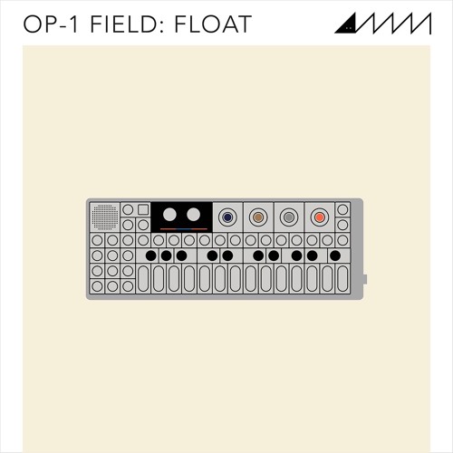 Stream OP-1 Field: 'Float' Demo - 'Hours' by SoundGhost | Listen online ...