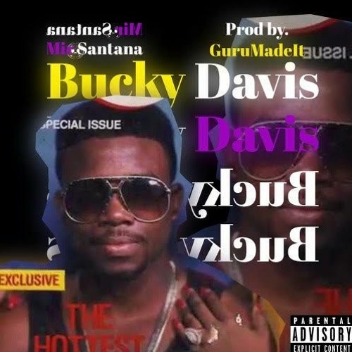 Stream Bucky davis (prod.GuruMadeit) by Mir Santanaa | Listen online ...