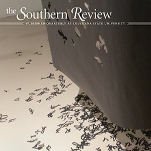 Stream The Southern Review/LSUP | Listen to TSR Spring 2020 Audio ...