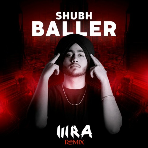 Stream Shubh - Baller (MRA Remix) by DJ MRA - Bollywood Chronicles ...
