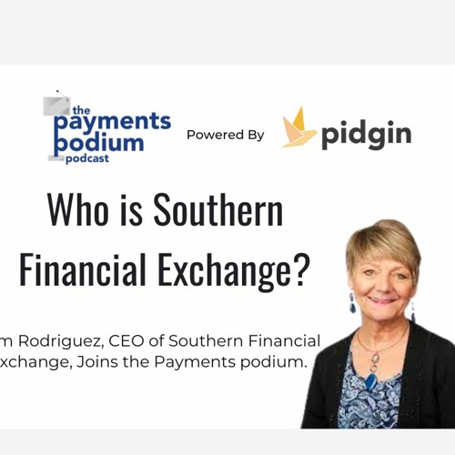 Stream Pam Rodriguez Who Is Southern Financial Exchange by The Payments ...