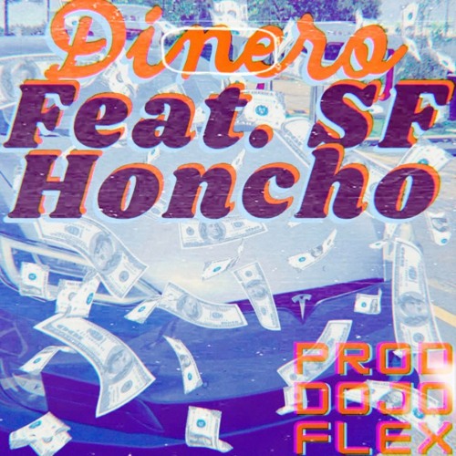 Stream Dinero (Official Audio) by dojoflex | Listen online for free on ...