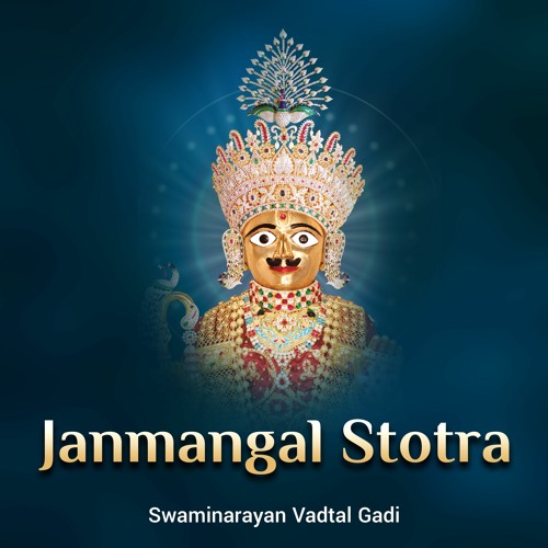 Stream Janmangal Stotra by Swaminarayan Vadtal Gadi | Listen online for ...