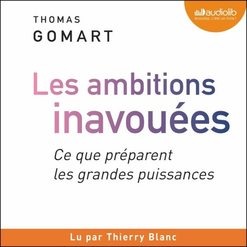 Stream « Les ambitions inavouées » de Thomas Gormart lu par Thierry ...