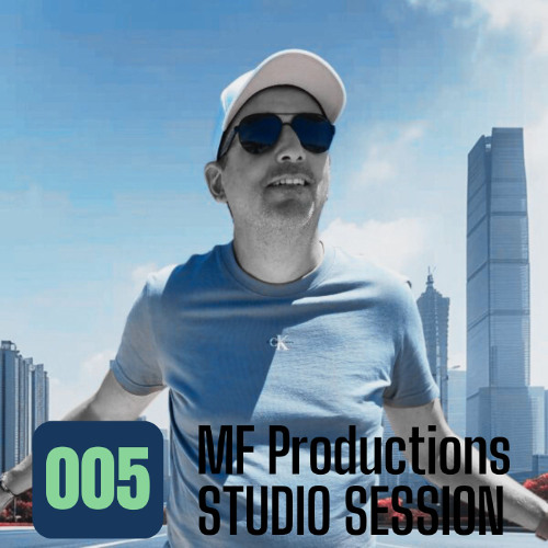 MF Productions - Studio Session 005 2025-02-27