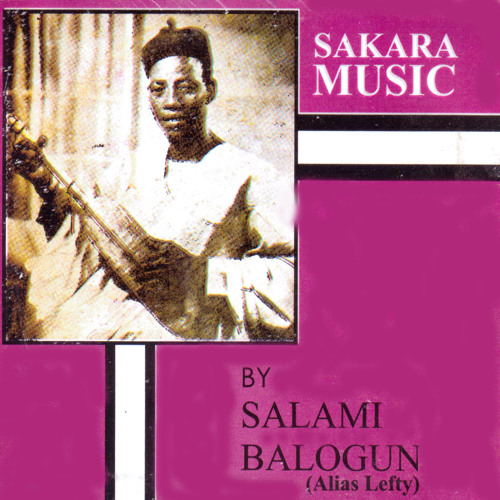 Stream Salami Balogun (Alias Lefty) | Listen to Sakara Music playlist ...
