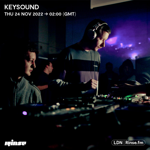 Stream Keysound - 24 November 2022 by Rinse FM | Listen online for free on SoundCloud