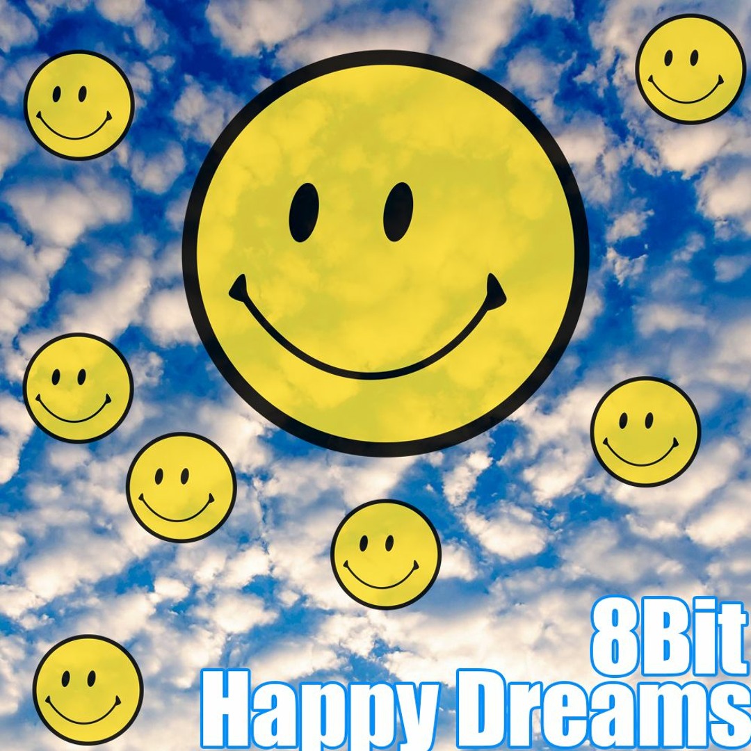 Stream 8 Bit-Happy Dreams by Punky Brewstar/Vince Edward/vin-E ...