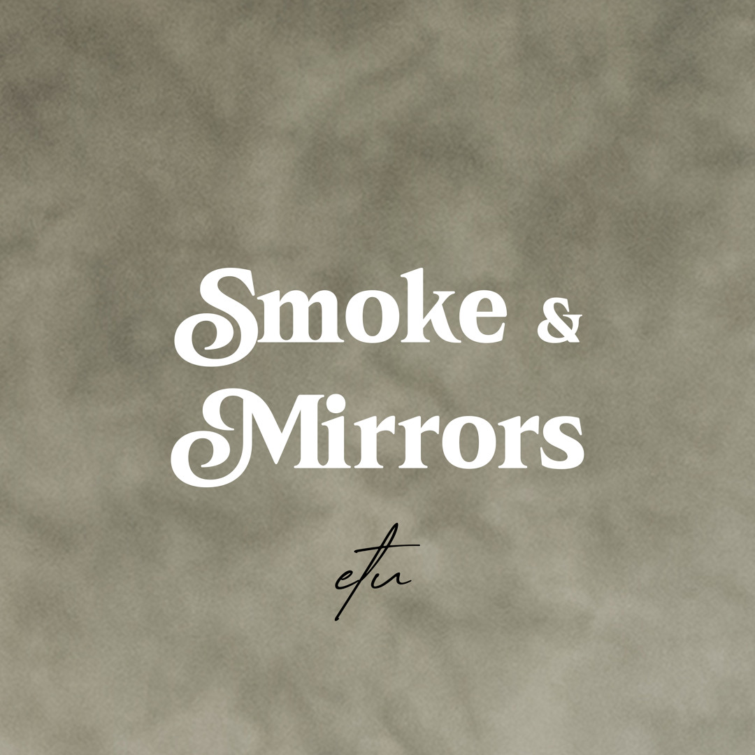 Stream smoke and mirrors by etu | Listen online for free on SoundCloud