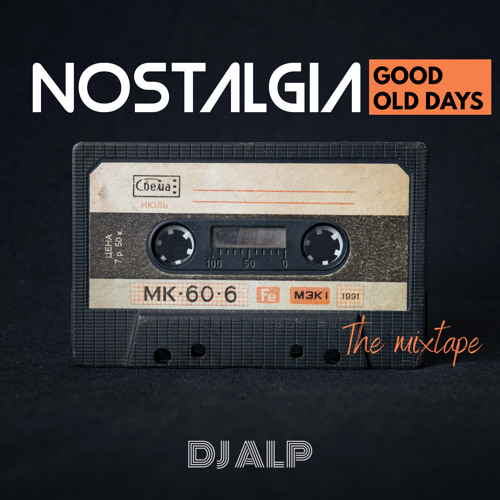 Stream DJ Alp - Nostalgia Mixtape Vol.1 by DJ Alp (BG) | Listen online ...