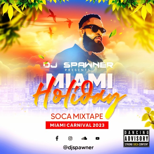 Stream MIAMI CARNICAL SOCA MIX 2023/2024 by DJSPAWNER | Listen online ...