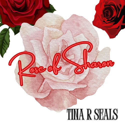 Stream Rose of Sharon - c2025 - Tina R Seals by Tina Seals | Listen ...