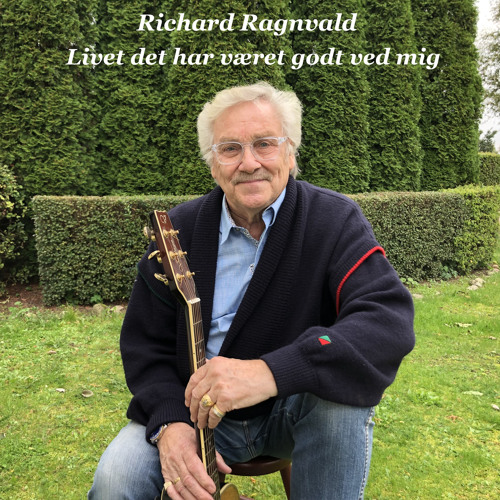 Stream Livet Det Har Været Godt Ved Mig by Richard Ragnvald | Listen ...
