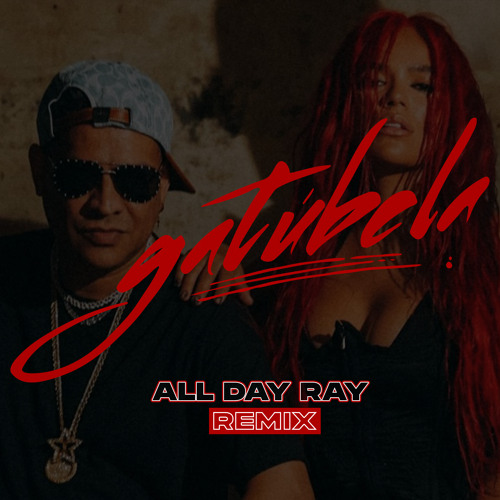 Stream GATÚBELA (ALL DAY RAY REMIX) by All Day Ray (ADR) | Listen ...