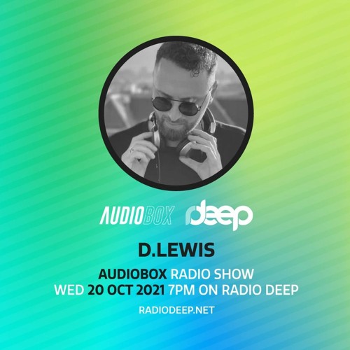 Stream Radio Deep - Audiobox | D.LEWIS | 20. October 2021 by Audiobox ...