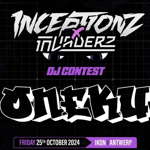 Stream Oneku - Inceptionz X Invaderz 25 years of Logan D DJ Contest by ...