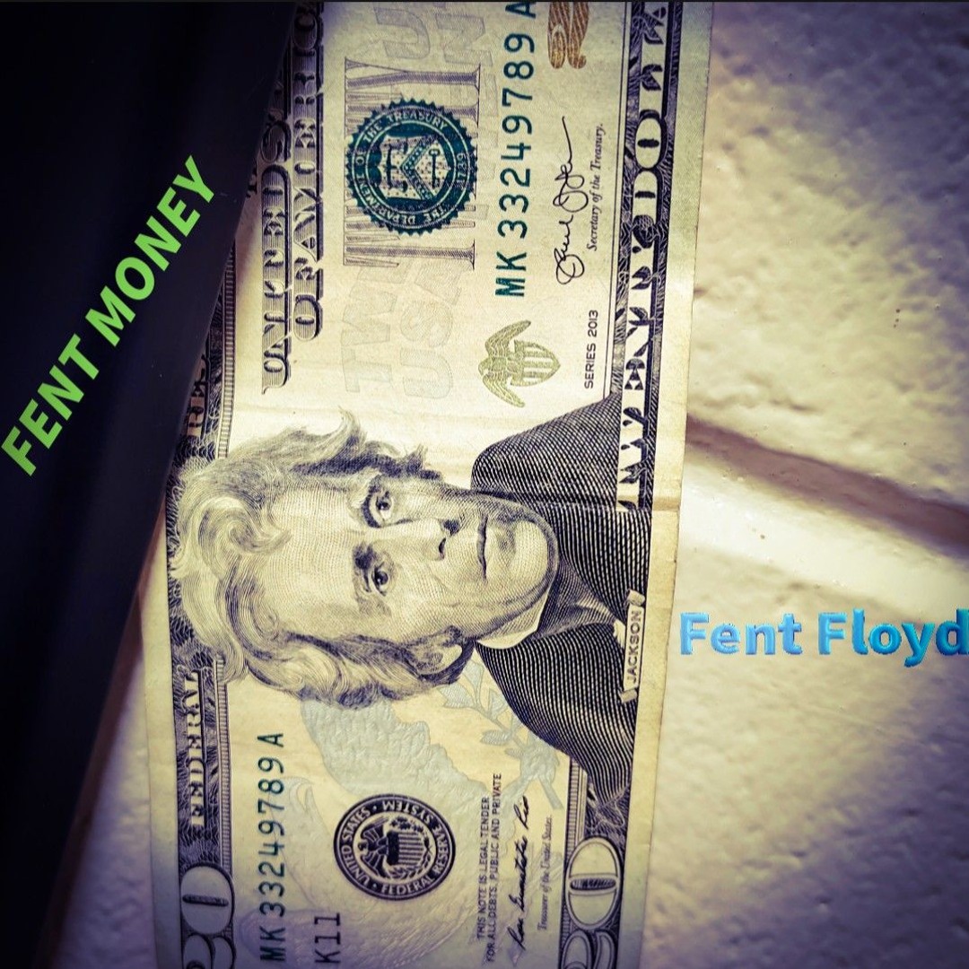 Stream Fent Money by FentFloyd | Listen online for free on SoundCloud