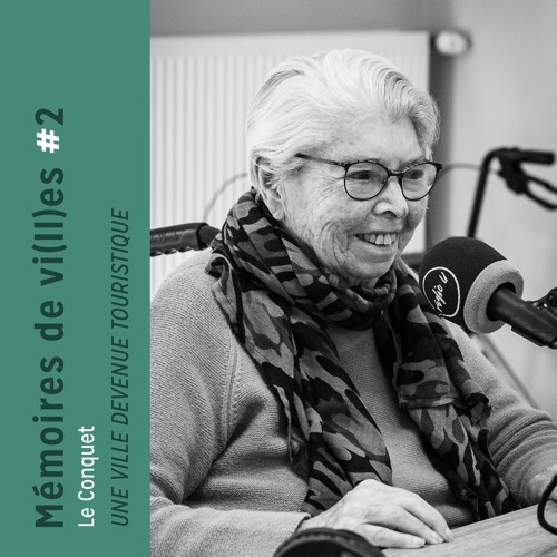 Stream Mémoires de vi(ll)es #2 - Le Conquet : une ville devenue touristique by CORLAB | Listen ...