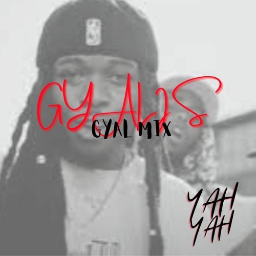 Stream GYALIS Yah Yah Mix by Yah Yah | Listen online for free on SoundCloud