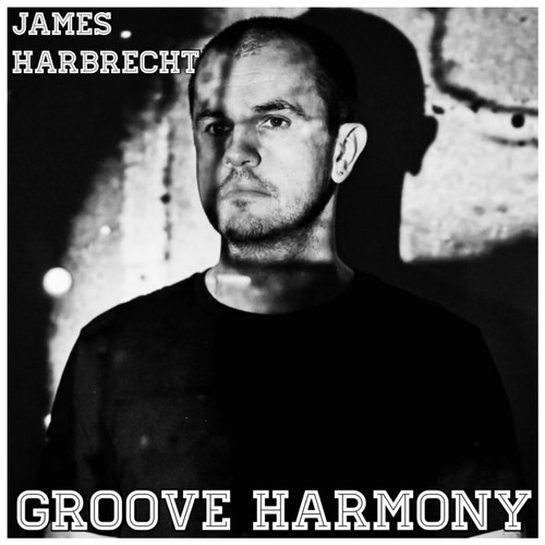 Stream James Harbrecht - Groove Harmony 18.02.24 FNOOB TECHNO RADIO by ...