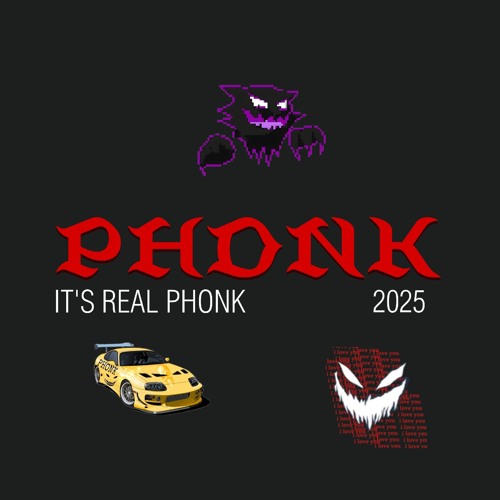 Stream ezont | Listen to IT'S REAL PHONK! 2025 (DRIFT, HOUSE, WAVE ...