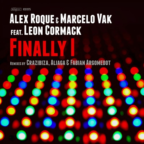 Stream Finally I (Aliaga & Fabian Argomedo Remix) [feat. Leon Cormack] by Alex Roque | Listen ...