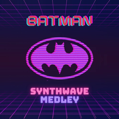 Stream Batman Synthwave Medley by Aldo Gomez | Listen online for free ...