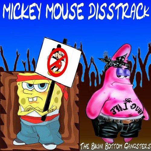 Stream Mickey Mouse Disstrack by The Bikini Bottom Gangsters by Costco ...