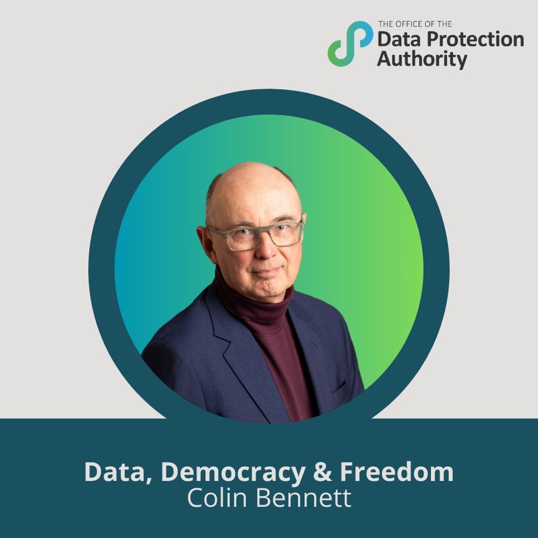 Stream Data Democracy & Freedom with Dr Colin Bennett by The Office of ...