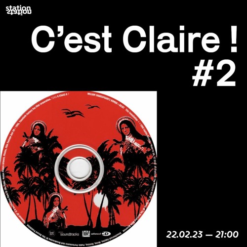Stream C'est Claire ! #2 by Station Station | Listen online for free on SoundCloud
