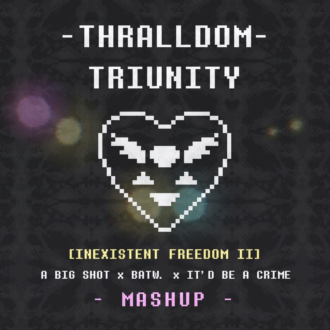 Stream THRALLDOM TRIUNITY [Inexistent Freedom 2] by Filament Vol ...