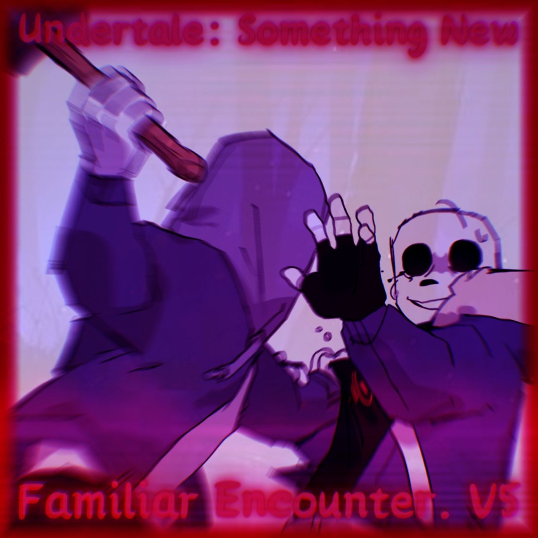 Stream Familiar Encounter. V5 (Undertale: Something New) by Amrazkero ...