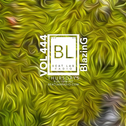 Stream BlazinG - Exclusive Mix - Beat Lab Radio 444 by Beat Lab Radio ...