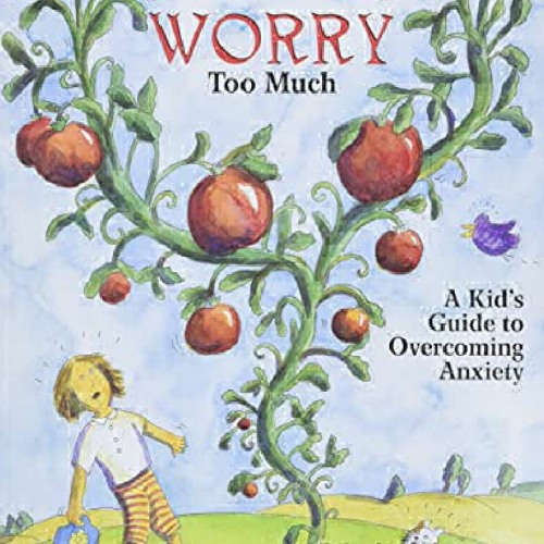 Stream episode [DOWNLOAD]⚡PDF⚡ What to Do When You Worry Too Much: A ...