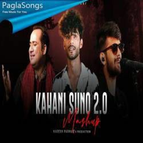 Stream Y2Mate.is - Listen A Story Kahani Suno 2.0 Mashup Naresh Parmar Kaifi Khalil Rahat Fateh ...