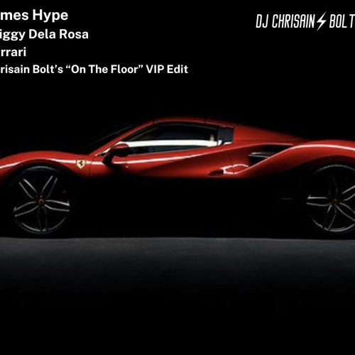 Stream James Hype & Miggy Dela Rosa - Ferrari (Chris Bolt's "On The ...