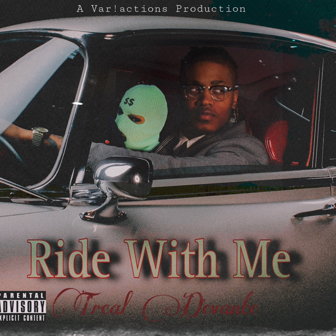 Stream Ride With Me by Treal Devante | Listen online for free on SoundCloud
