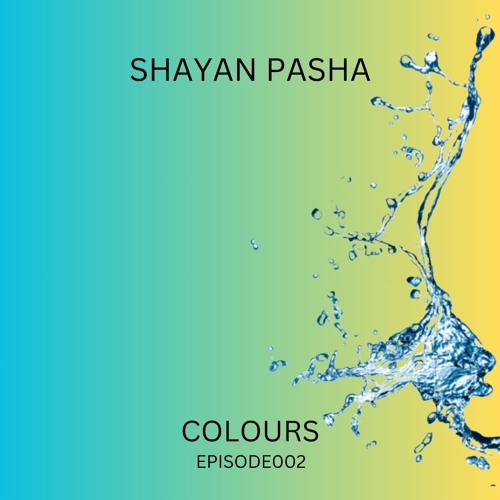 Shayan Pasha - Colours 002 2023-12-11