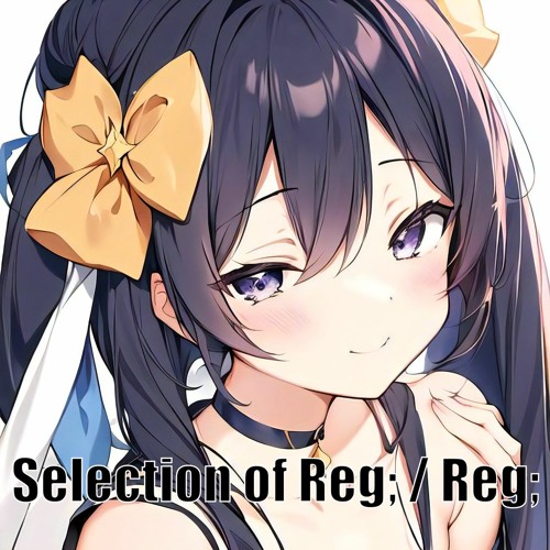 Stream Selection of Reg; by Reg; | Listen online for free on SoundCloud
