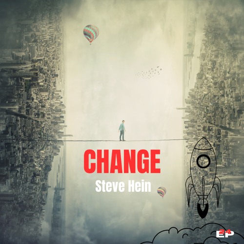 Stream Change by Steve Hein | Listen online for free on SoundCloud