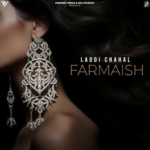 Stream Farmaish | Laddi Chahal by Brand New Punjabi Songs | Listen ...