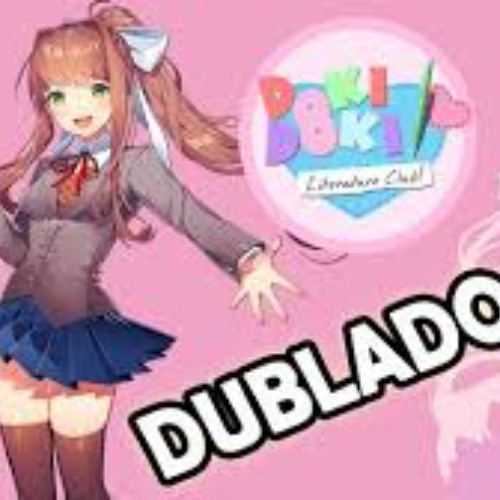 Stream Your Reality (Dublado) (Doki Doki Literature Club) - Branime ...