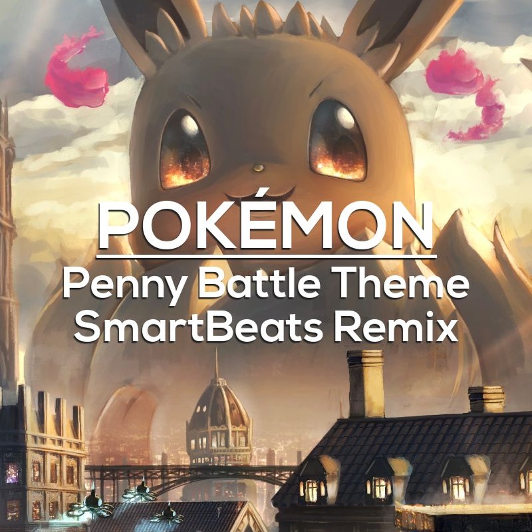 Stream Pokémon - Penny Battle Theme [SmartBeats Remix] by ...