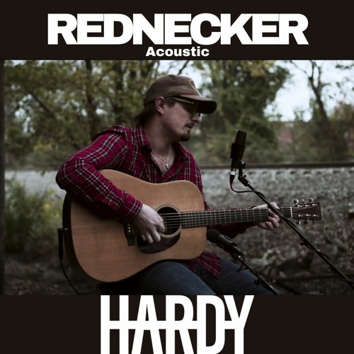Stream HARDY - REDNECKER (Acoustic) by Country Channel | Listen online ...