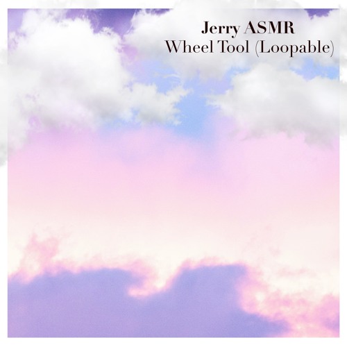 Stream Wheel Tool (Loopable) by Jerry ASMR | Listen online for free on ...