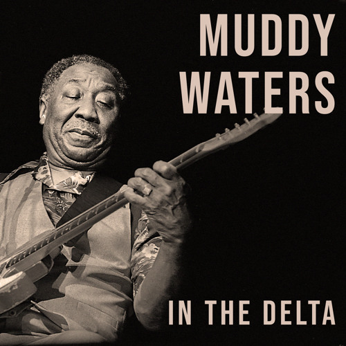 Stream They Call Me Muddy Walters by Muddy Waters | Listen online for free on SoundCloud