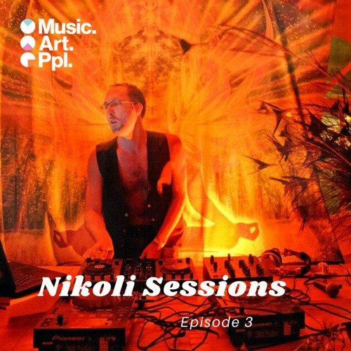 Stream Music.Art.Ppl | Listen to Nikoli Sessions playlist online for ...