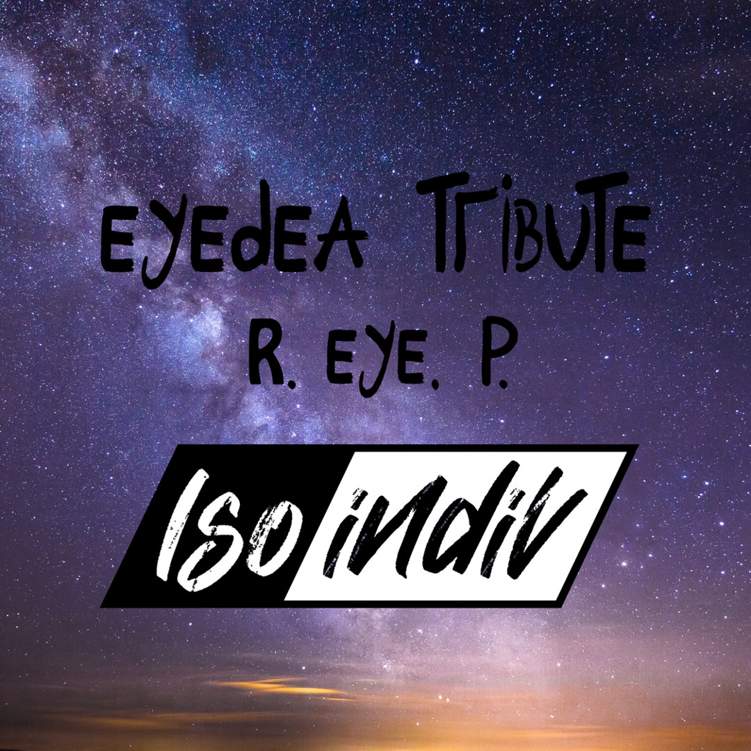 Stream Eyedea Tribute (R.EYE.P.) by Isoindiv | Listen online for free ...