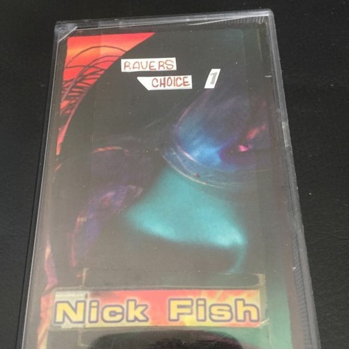 Stream DJ NIK FISH - RAVERS CHOICE VOLUME 1 - 1995 by Shane Batt ...