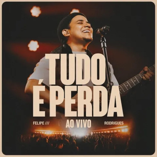 Stream Tudo é Perda - Felipe Rodrigues (Download/Baixar) ↓ by Louvores Gospel | Listen online ...